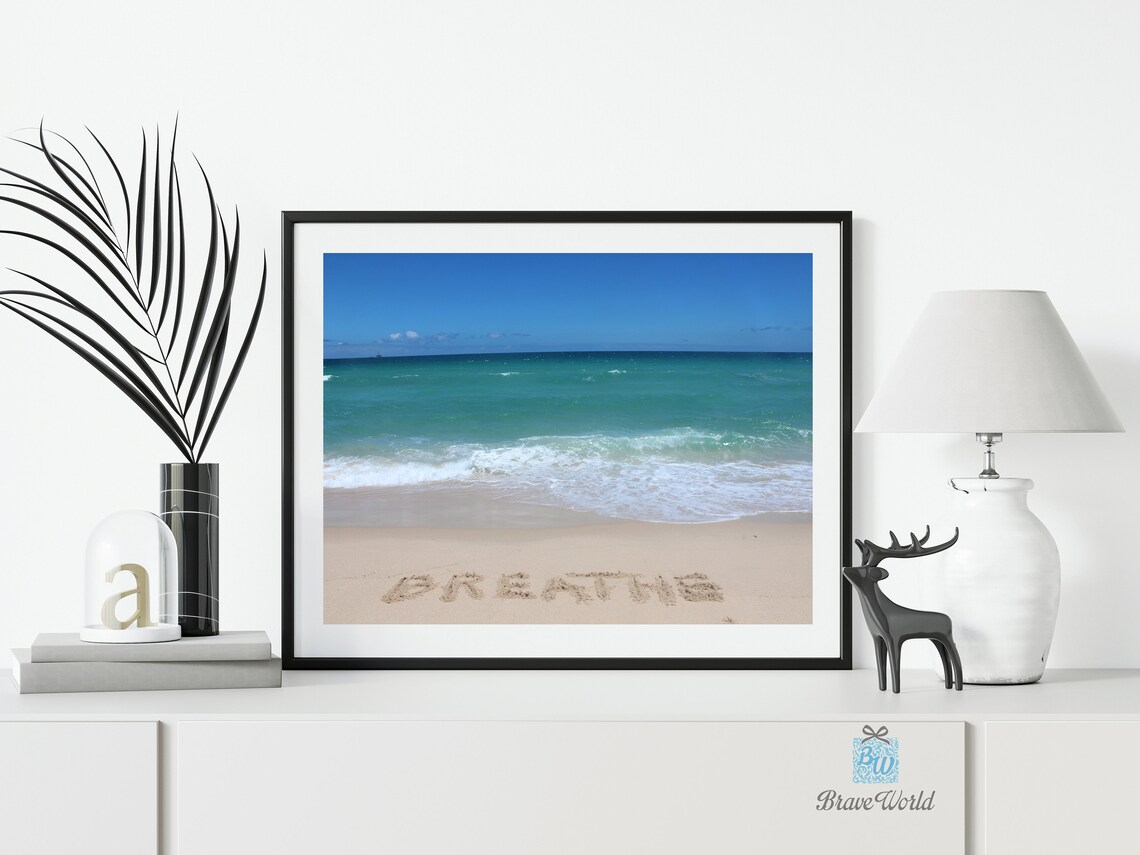 Breathe Photograph Print, Breathe Word Written on Beach Sand, Beach ...
