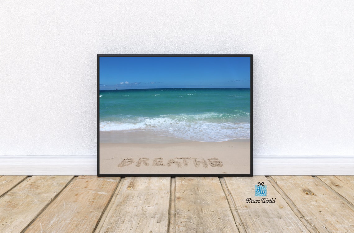 Breathe Photograph Print, Breathe Word Written on Beach Sand, Beach ...