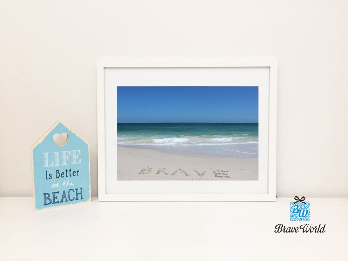 Brave Beach Print, Brave Print, Beach Decor, Be Bold Be Brave, Beach ...