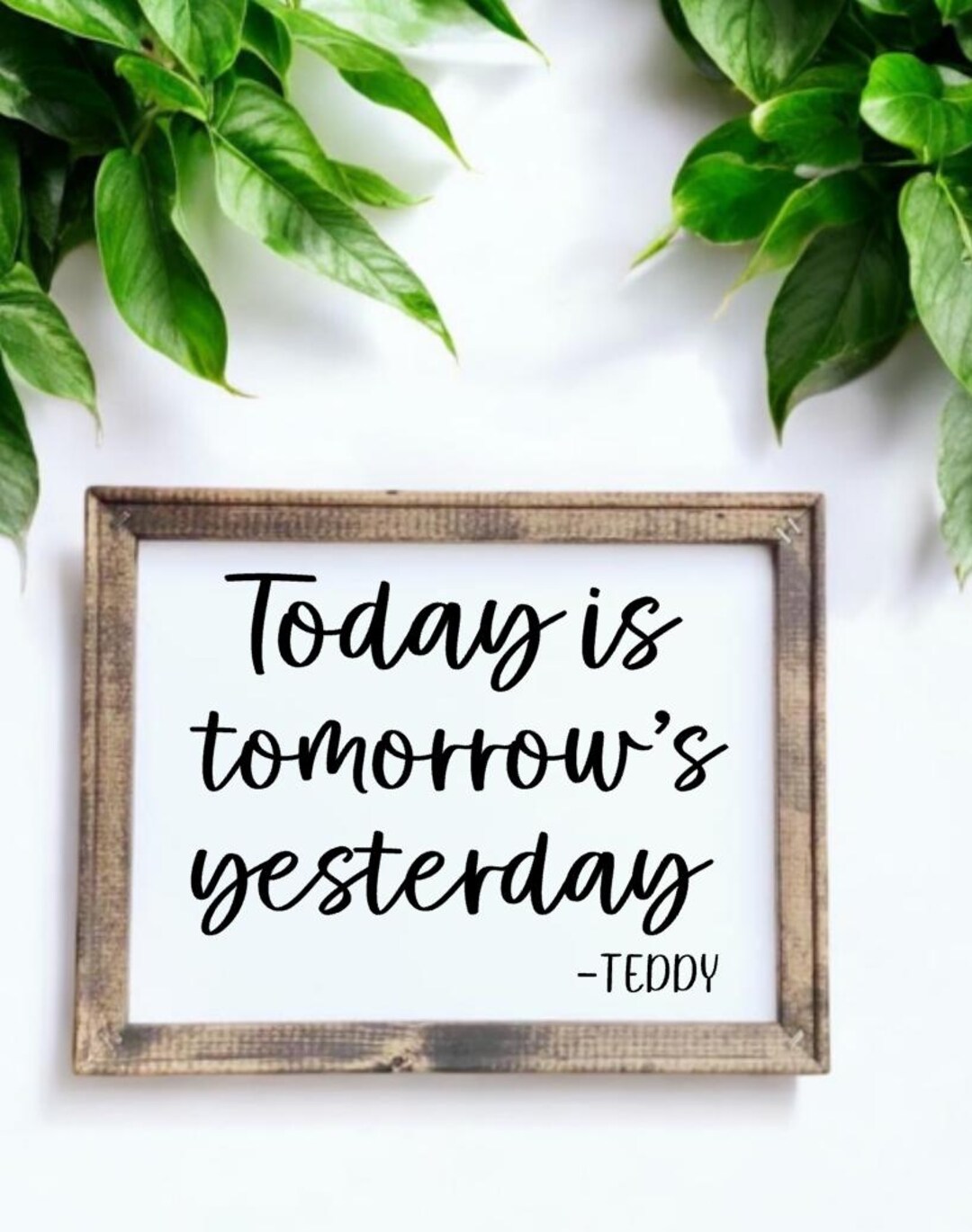 Today is Tomorrow's Yesterday Reverse Canvas Sign - Etsy