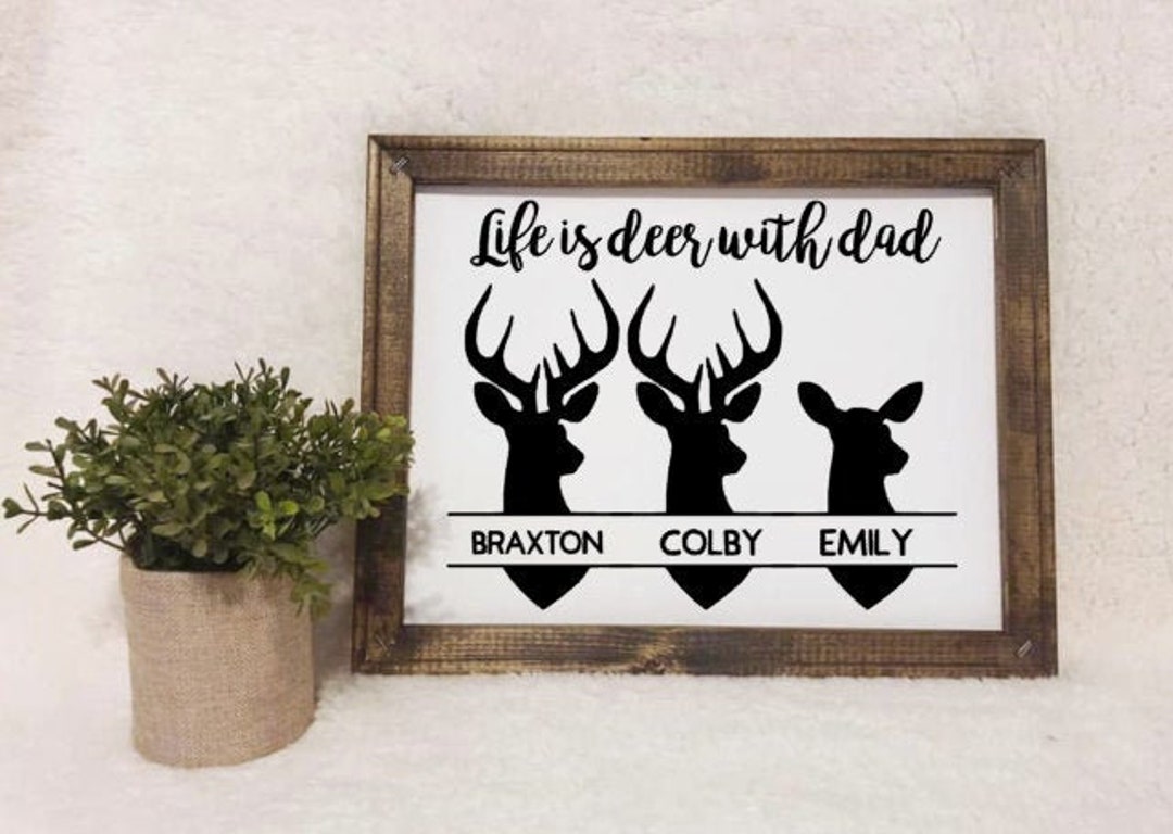 Life is Deer With Dad Reverse Canvas Sign/ Personalized Father's Day ...