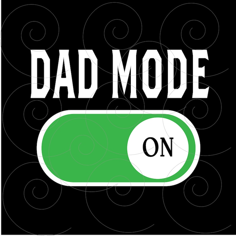 Dad Mode ON Father's Day Svg - Etsy