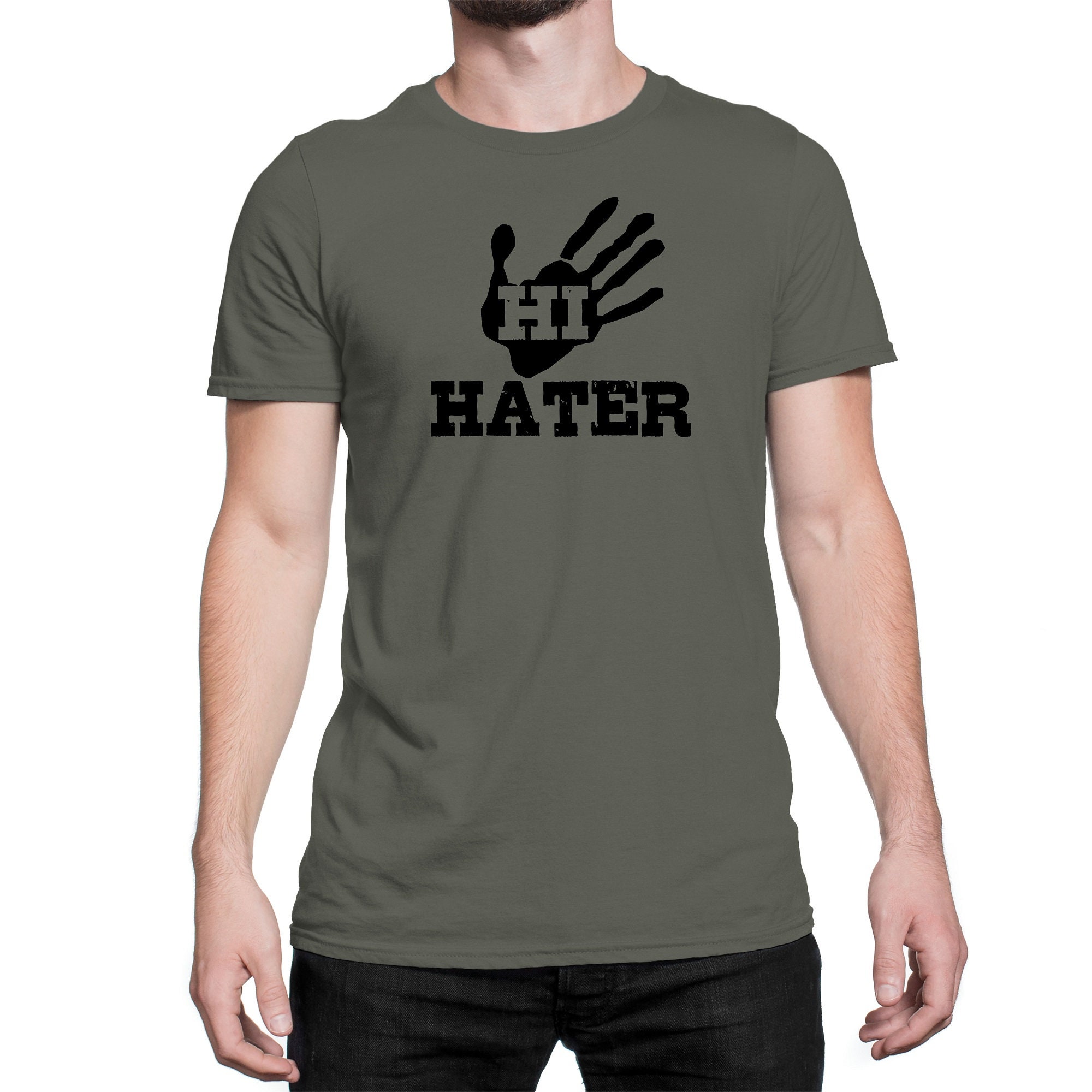 Hi Hater-shirt-tee-motivation T-shirt-brother Tee-stop | Etsy