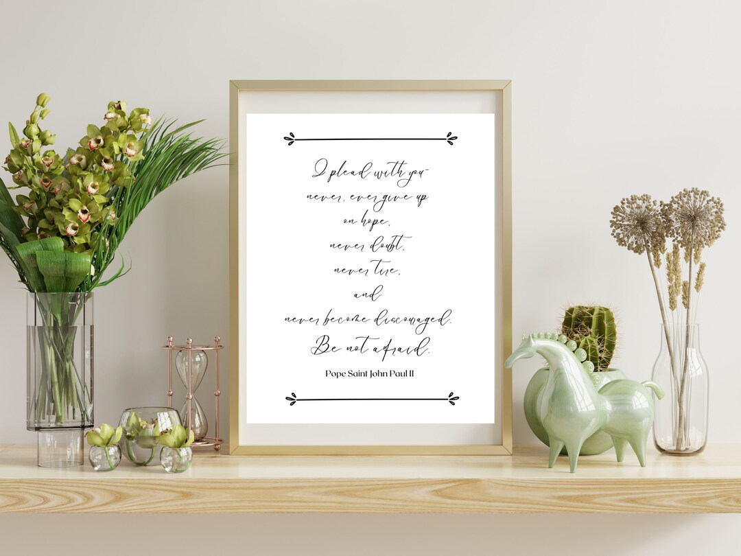 Pope Saint John Paul II Be Not Afraid Downloadable Print/john - Etsy
