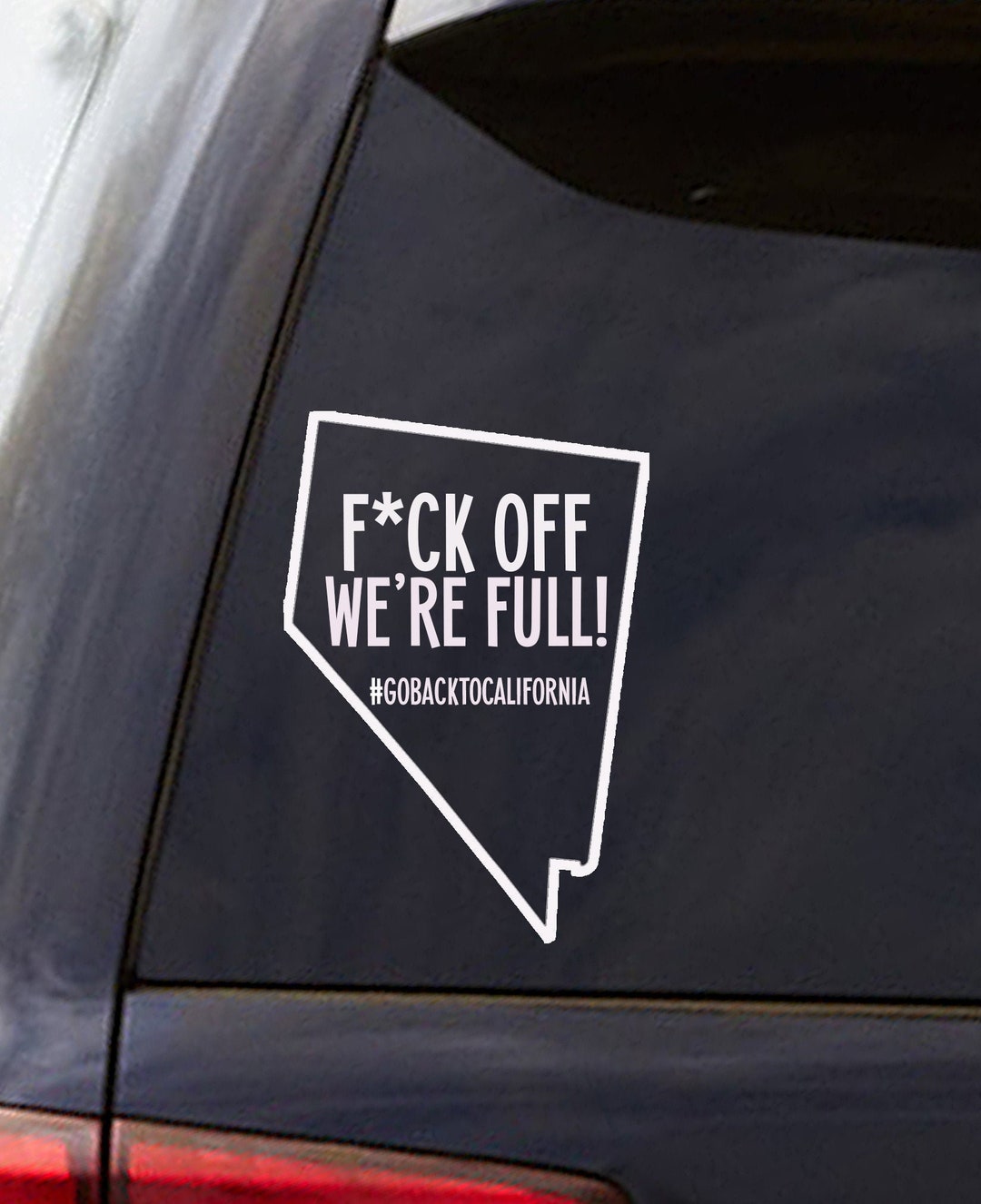 Funny Nevada Car Window Decal: F*ck off We're Full - Etsy