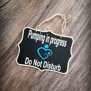Do Not Disturb, Pumping Sign, New Mom Gift Basket, Chalkboard Sign ...
