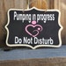 Do Not Disturb Pumping Sign New Mom Gift Basket Chalkboard - Etsy