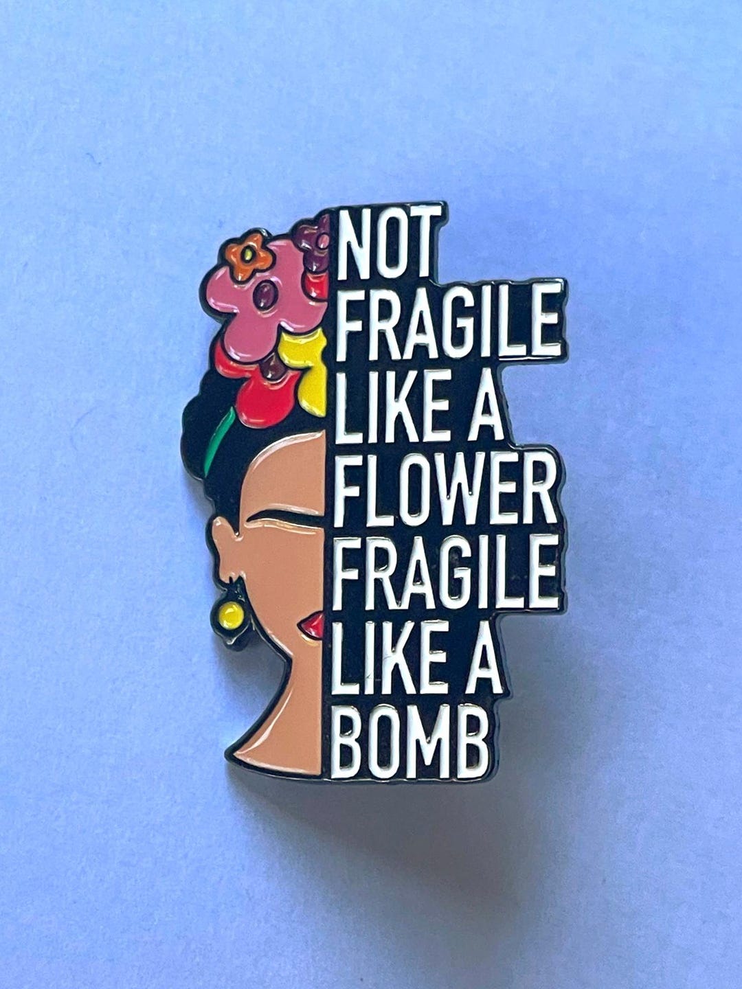 Frida Kahlo Fragile Enamel Pin Birthday, School, Gift, Accessory, Lapel Pin Enamel Pin, Backpack ...