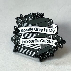 Morally Grey Enamel Pin Birthday, School, Gift, Accessory, Lapel Pin ...