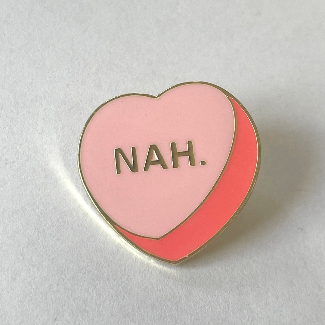 Nah Heart Enamel Pin Birthday, School, Gift, Accessory, Lapel Pin ...