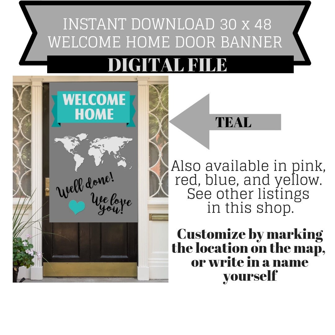 Welcome Home Door Banner/poster (TEAL), Well Done Sign, Digital - Etsy