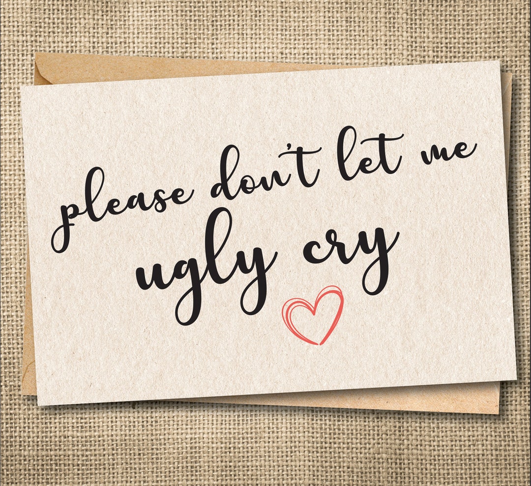 Ugly Cry Card Bridesmaid Card Funny Bridesmaid Card - Etsy