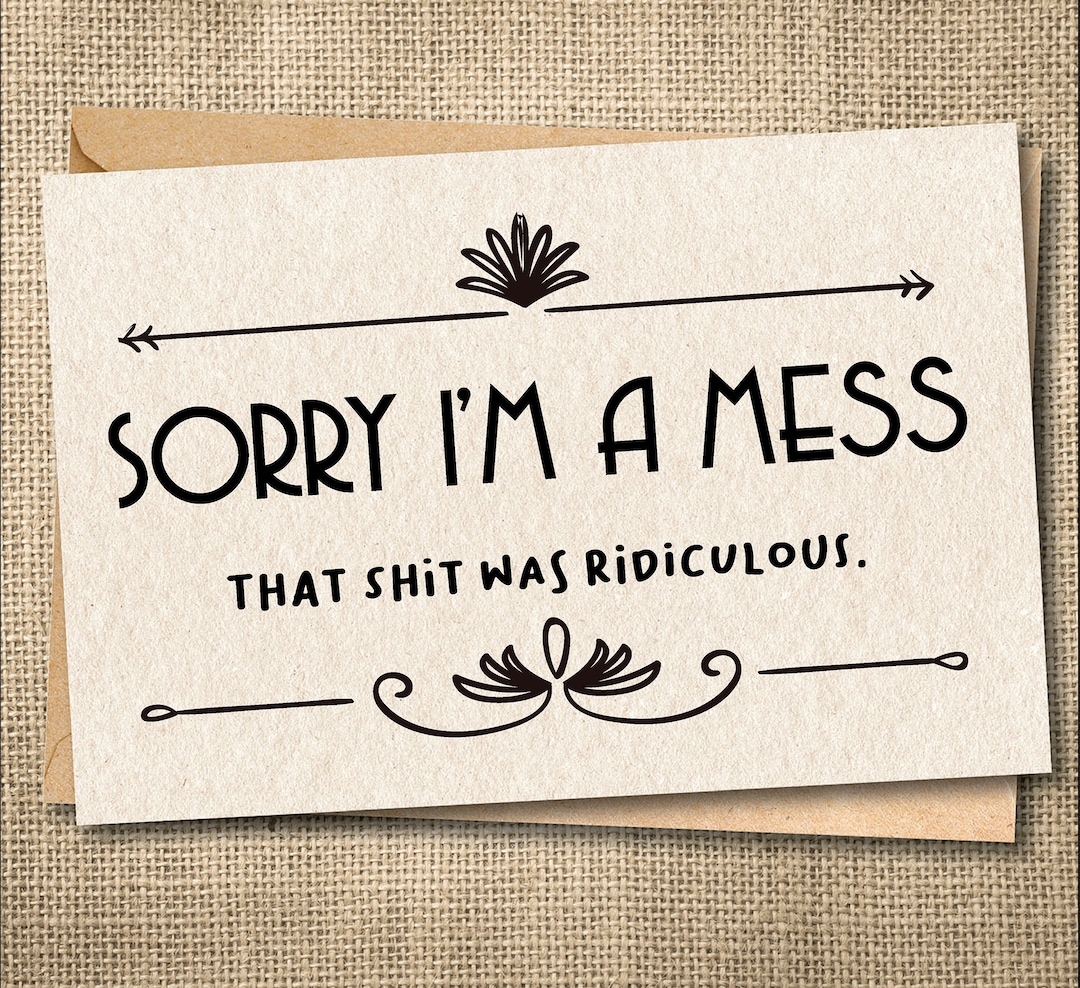 Apology Card, Funny Apology Card, Heartfelt Apology, Sarcastic Card ...