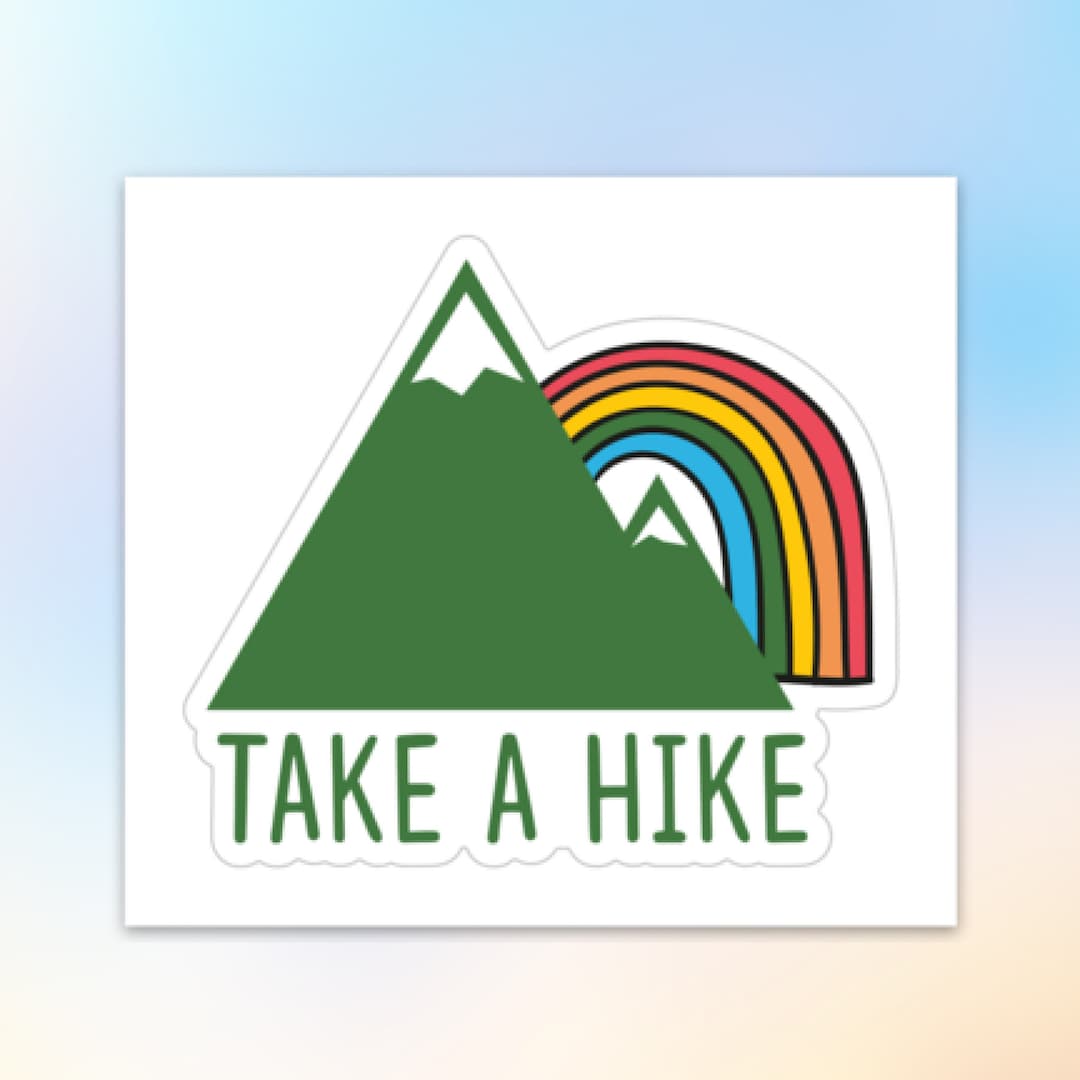 Take a Hike, Take a Hike Sticker, Gay Pride, Rainbow Sticker, Funny ...
