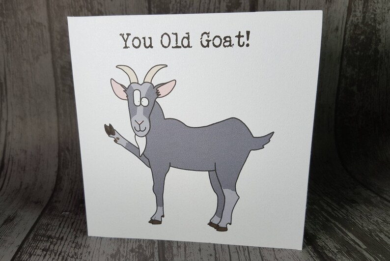 Goat Animal Pun you Old Goat Birthday Retirement - Etsy