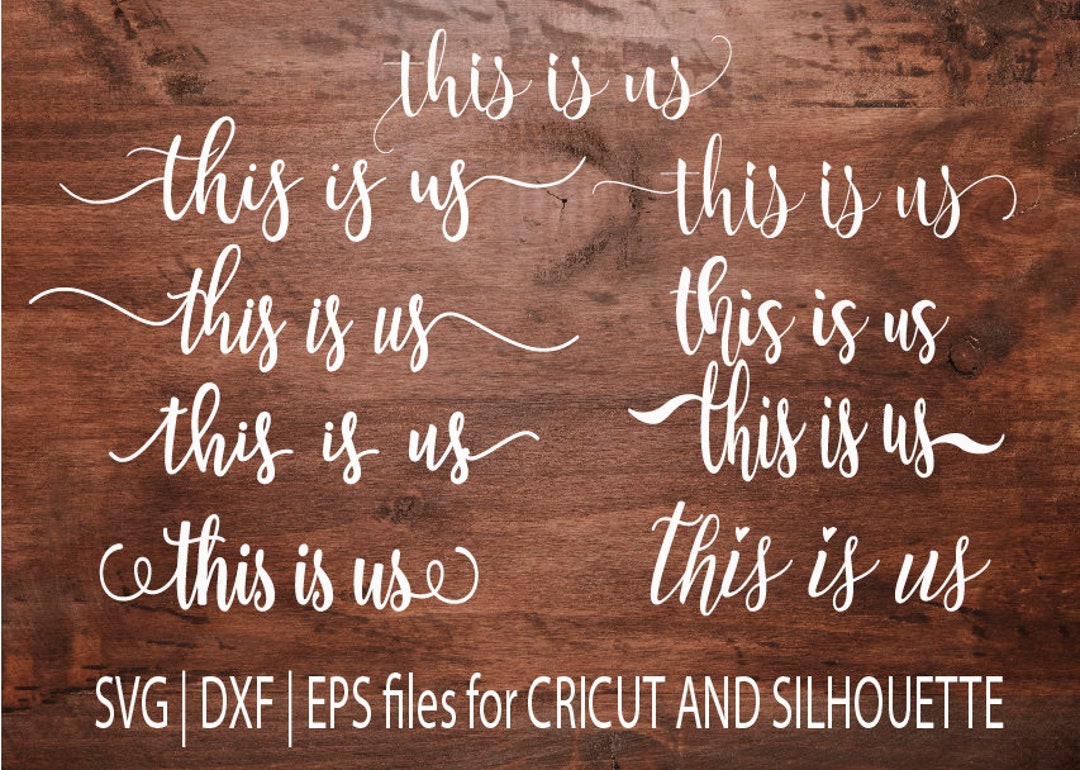 This is Us SVG File Cricut File Cutfile Silhuettes File Svg Dxf Eps ...