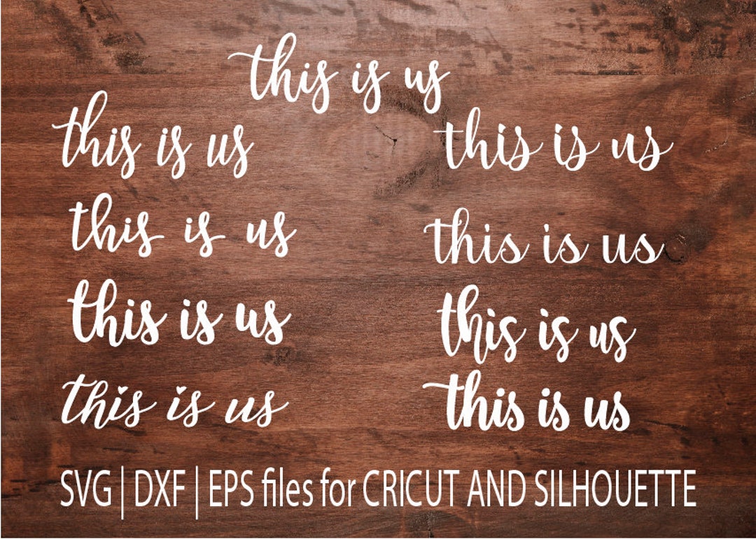 This is Us SVG File Cricut File Cutfile Silhuettes File Svg Dxf Eps ...
