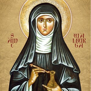 Saint Walpurga, Saint Walburga of Germany, Saint Valderburg, Saint ...