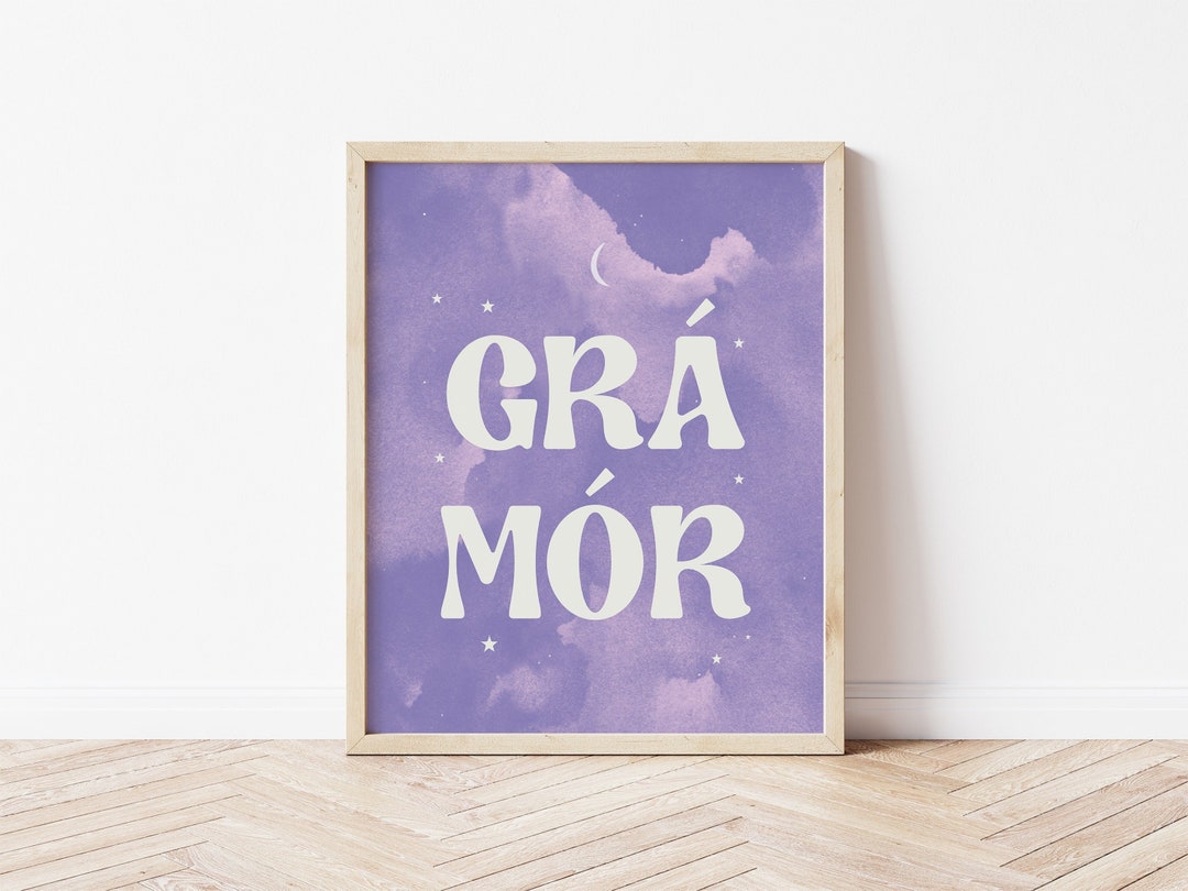 Gra Mor Irish Print, Irish Saying Art Print, Big Love Wall Art, Gaeilge ...