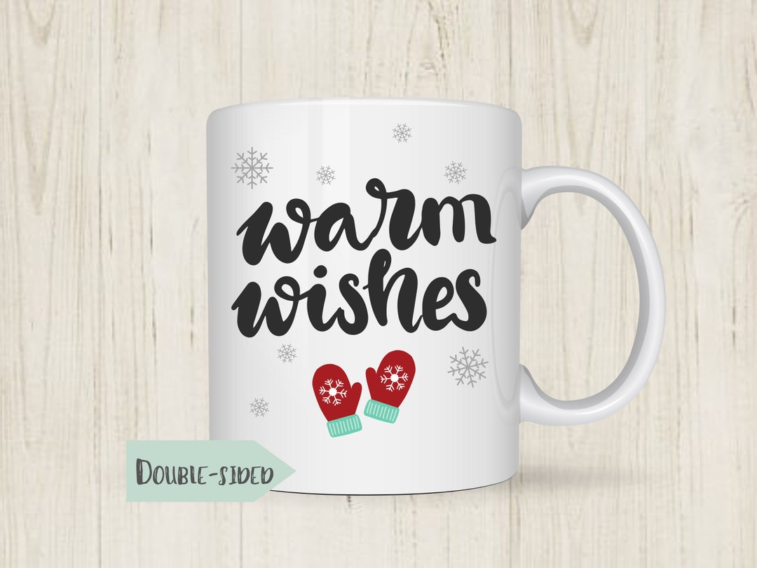 11oz Warm Wishes Mug Positive Saying Mug Personalized Coffee - Etsy