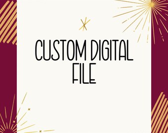 Custom Digital File | Etsy