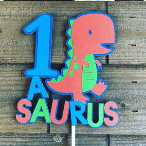 Dinosaur Cake Topper, Oneasaurus, Birthday One Cake Topper, Dino ...