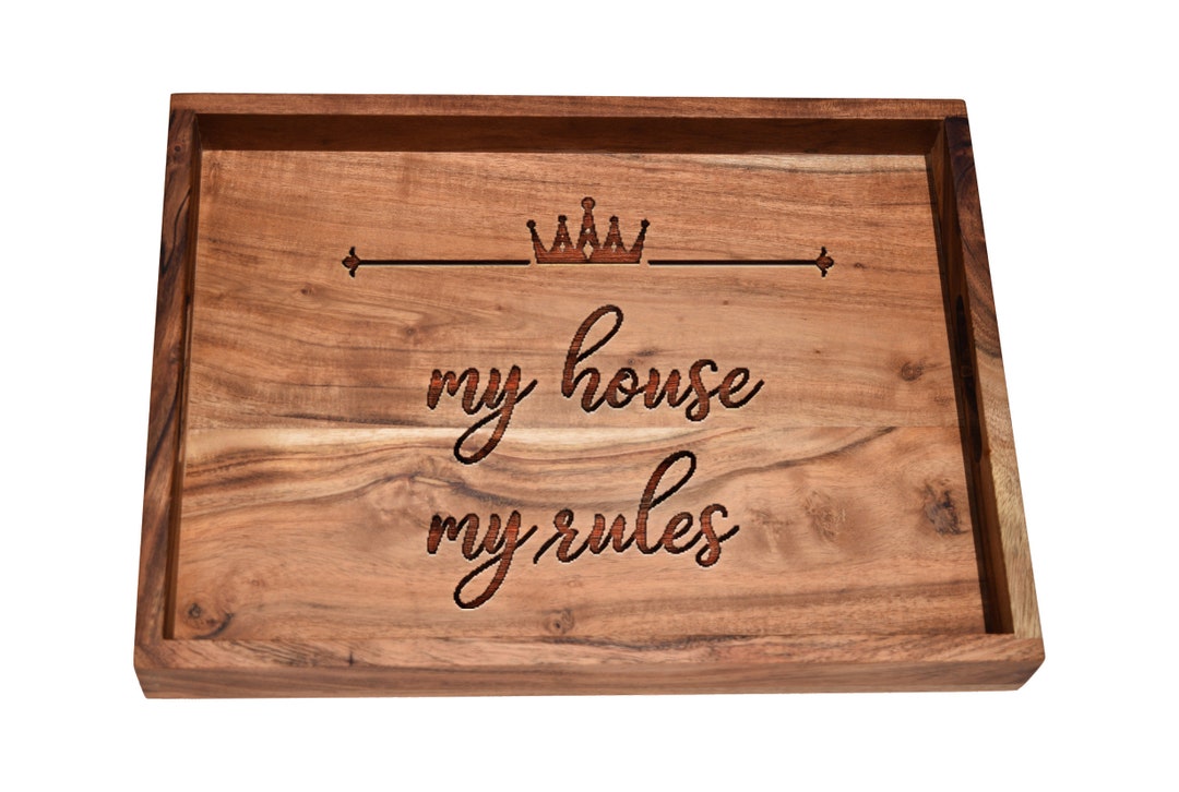 My House My Rules Bar Tray - Custom Engraved Wooden Serving Tray ...
