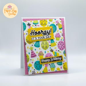 Handmade Birthday Card – Hooray! It’s Your Day – Bright and Cheerful ...