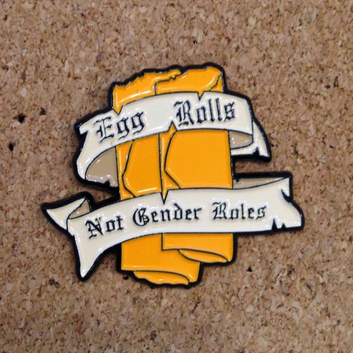 Egg Rolls Not Gender Roles ENAMEL Pin - Etsy