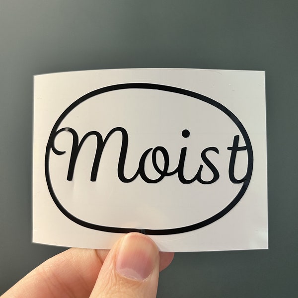 Moist Sticker - Etsy