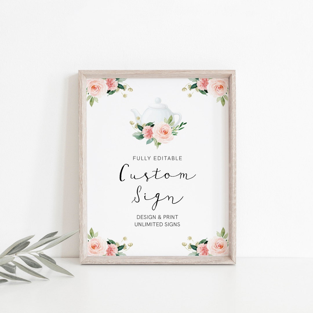 Tea Party Custom Sign Template, Bridal Shower Tea, Table Sign, Create ...
