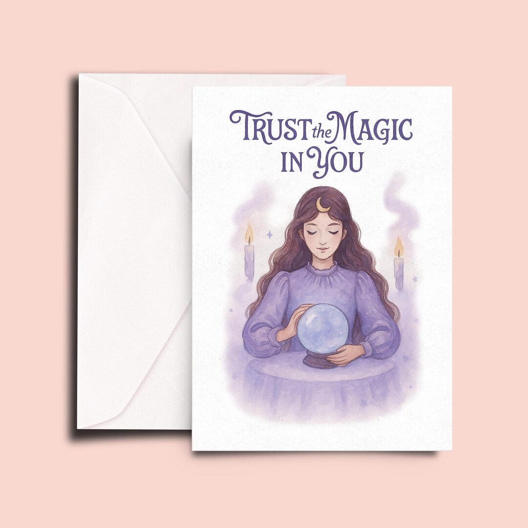 Trust the Magic in You Card • Witchy Encouragement Card • Celestial ...
