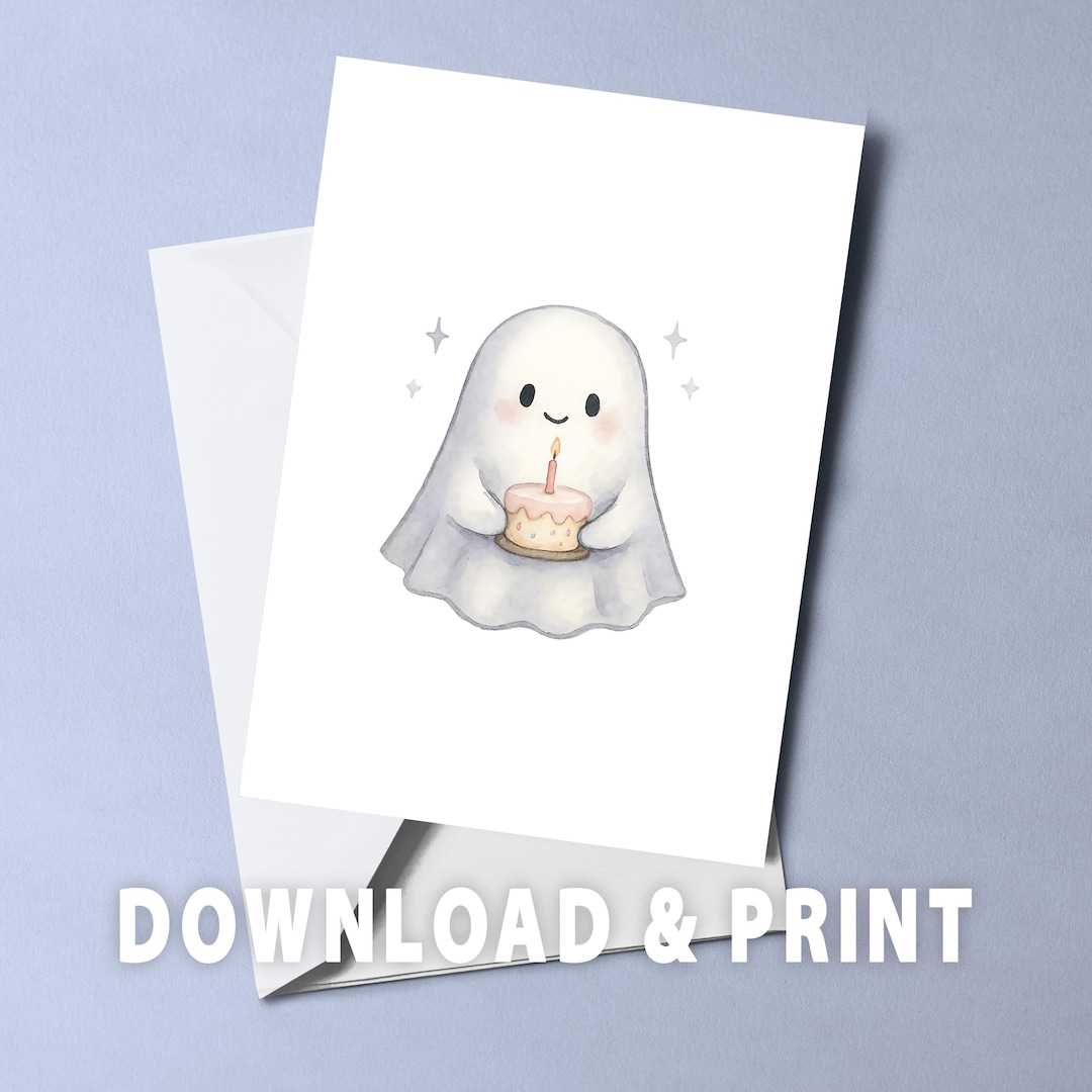 Cute Ghost Birthday Card Printable – Spooky Cute Ghost With Cake ...