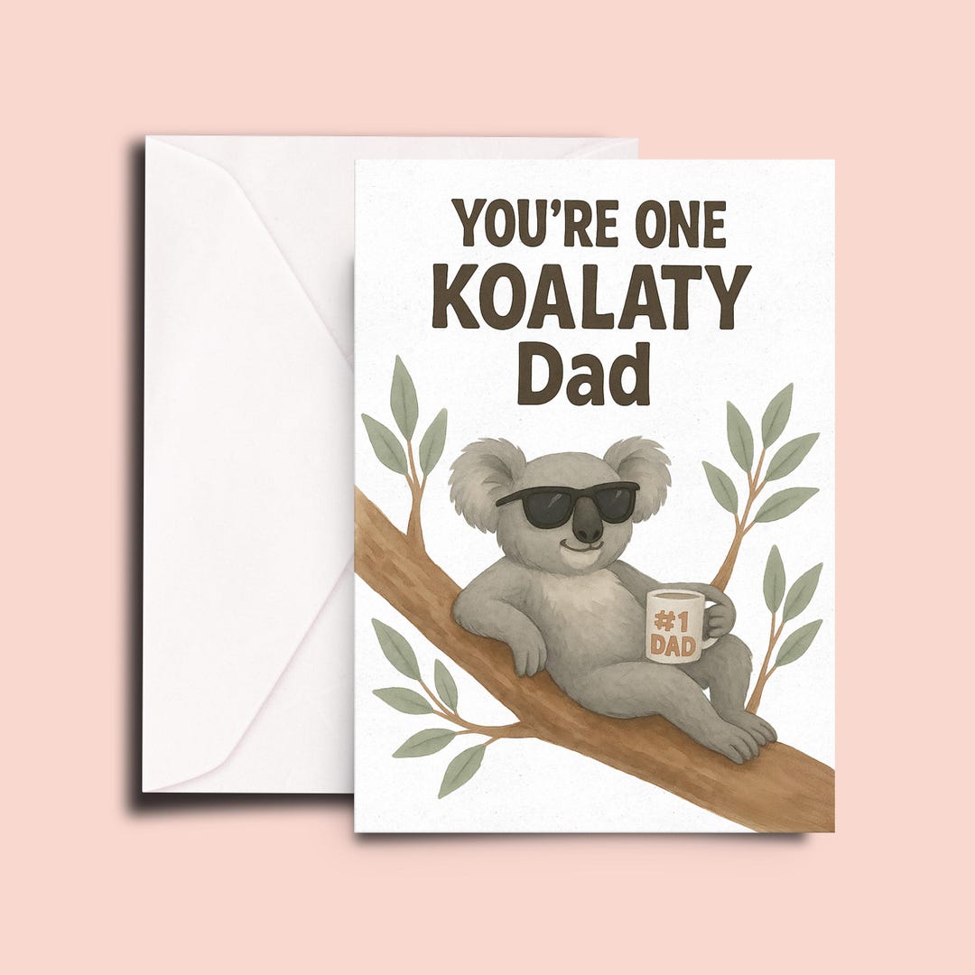 Funny Koala Father’s Day Card – “you’re One Koalaty Dad!” Cute Animal ...