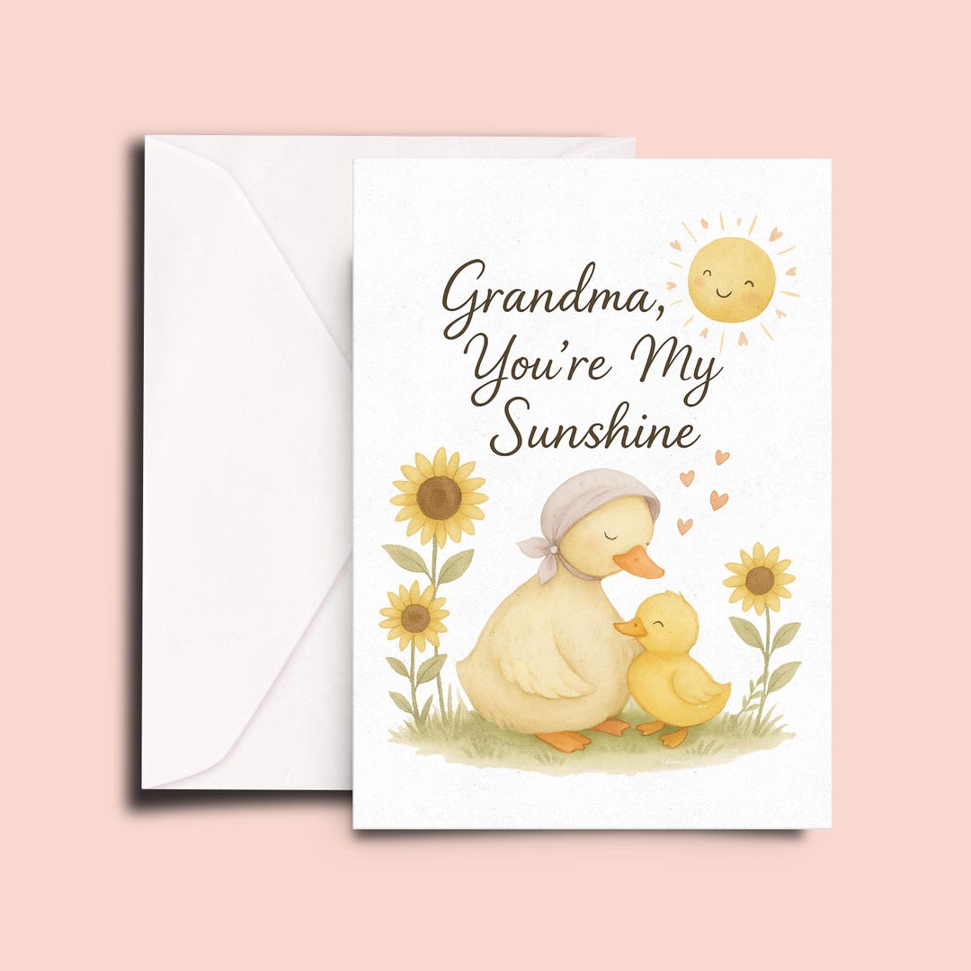Grandma You’re My Sunshine Card, Cute Duck Grandma Card, Wholesome ...
