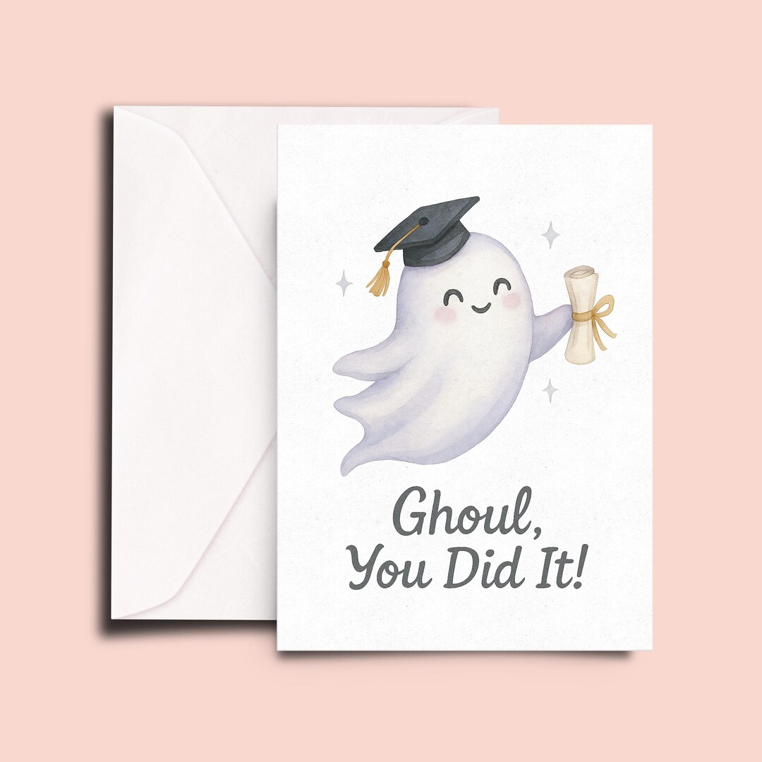 Cute Ghost Graduation Card – “ghoul, You Did It!” – Funny Spooky Graduation Gift for Her or Him ...