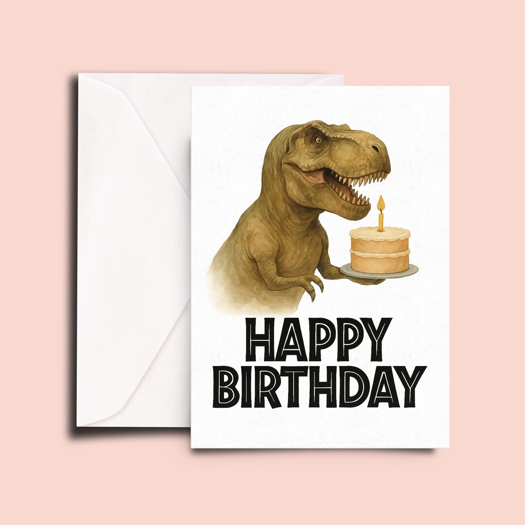 T Rex Birthday Card – Funny Dinosaur Birthday Card, Cute T-rex Greeting ...