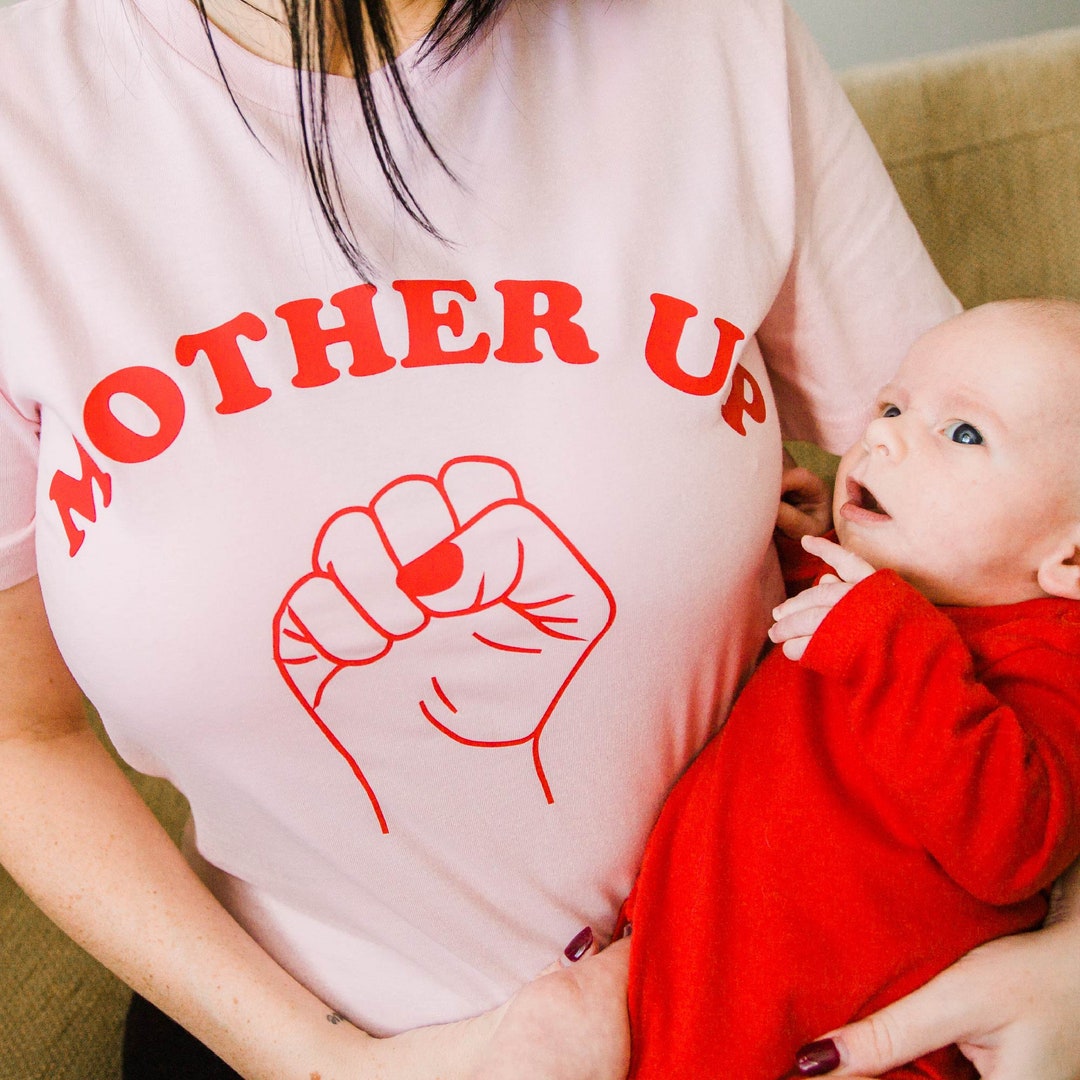 Mother Up Feminist and Mother's Slogan T Shirt - Etsy