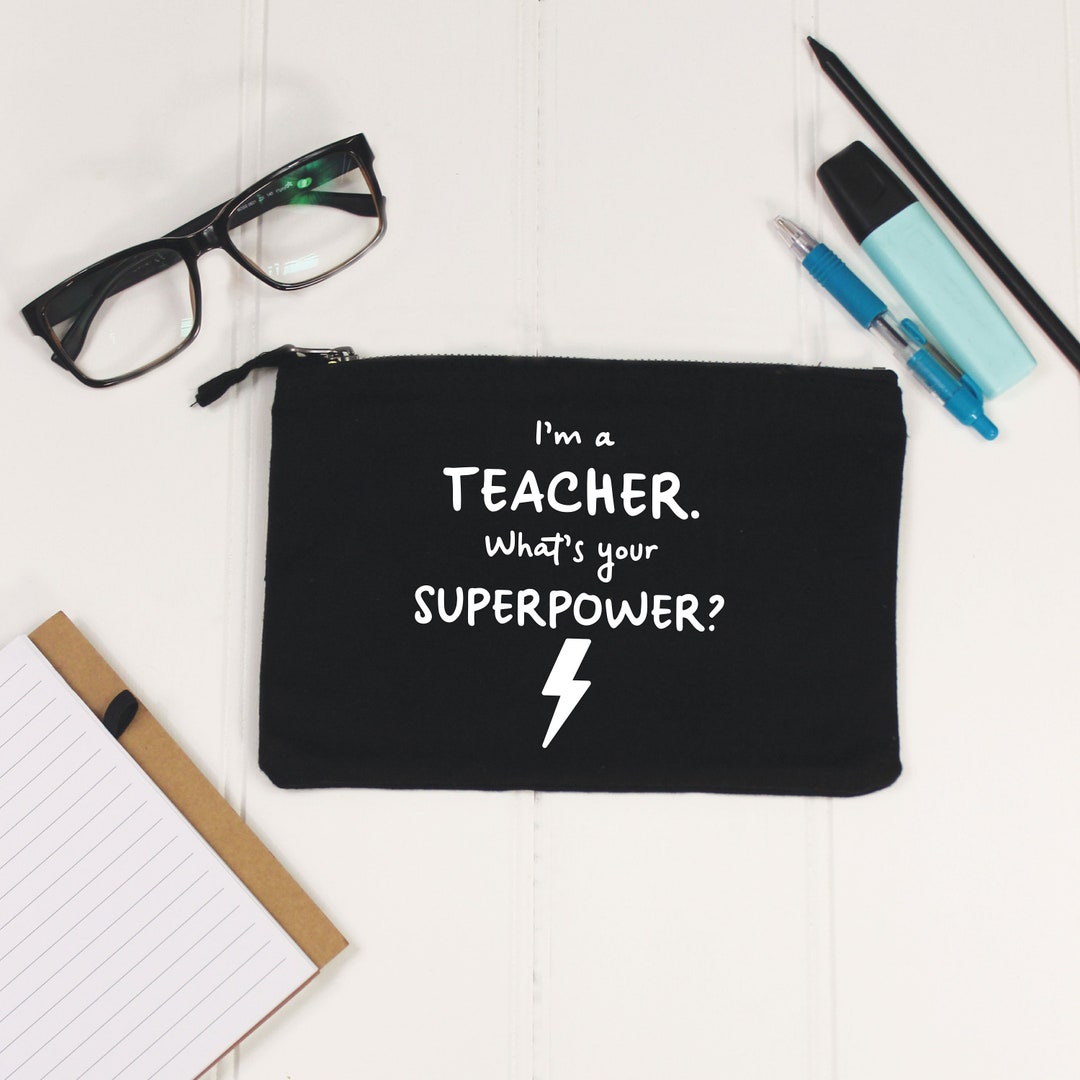 I'm A Teacher. What's Your Superpower Pencil Case - Etsy