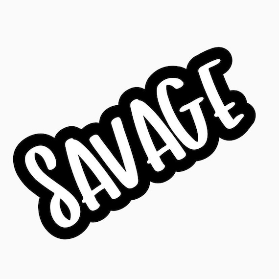 Savage SVG | Etsy