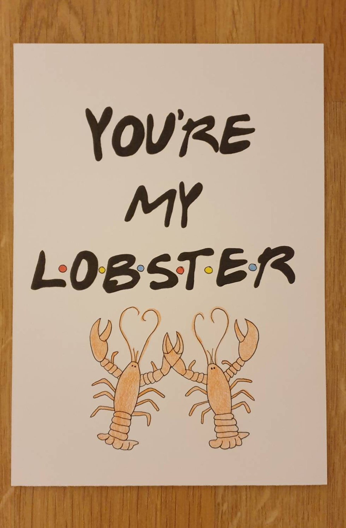 You're My Lobster Friends TV Show Quote Hand-drawn on A5 Quality Paper ...