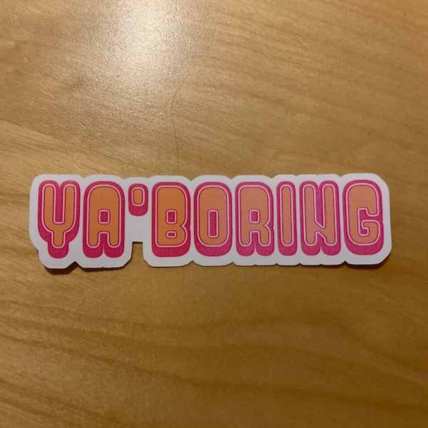 Ya Boring - Etsy