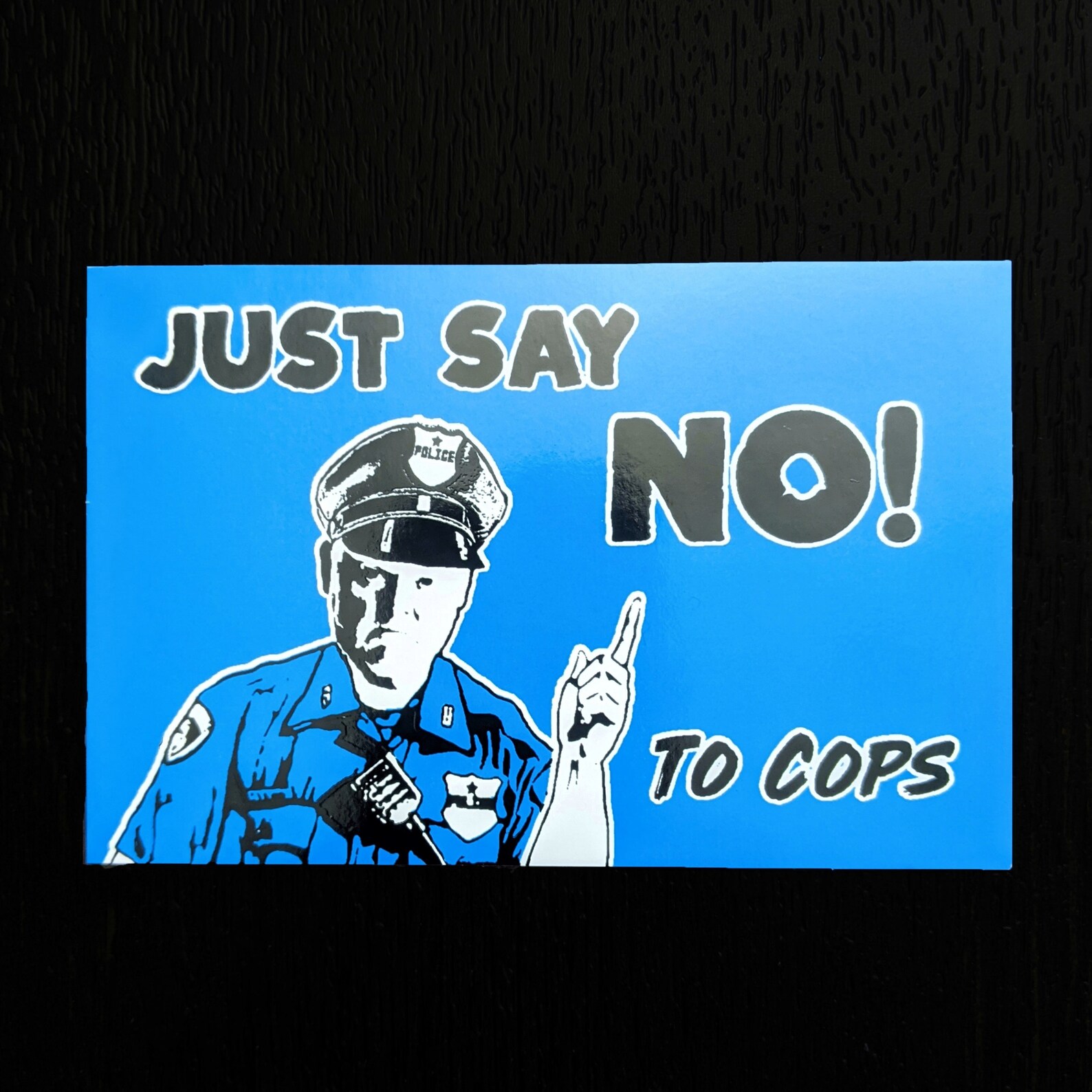 Just Say No to Cops Sticker - Etsy