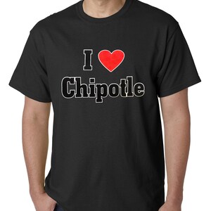 I Love Chipotle Men's T-shirt - Etsy