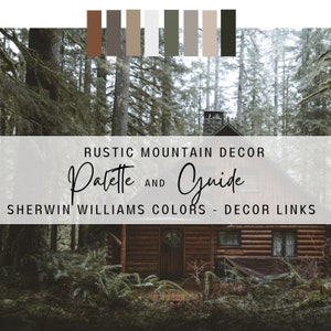 Rustic Mountain Decor and Palette. Decor Links, Paint Colors and ...