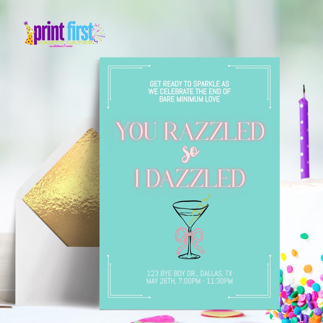 You Razzled so I Dazzled Invitation | Break up Divorce Party | Editable ...