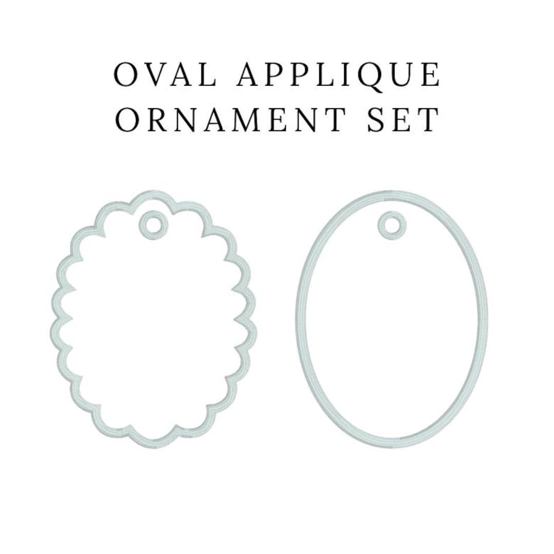 Oval In-the-hoop Appliqué Ornament Set, Scalloped Edge and Smooth Edge ...