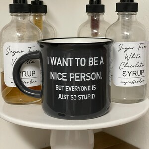 I Want to Be A Nice Person | Everyone is Stupid | I’m Nice Promise ...