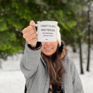 I Want to Be A Nice Person | Everyone is Stupid | I’m Nice Promise ...