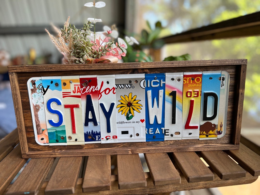 Stay Wild License Plate Sign Art Gift Georgia Wildflower Adventure ...